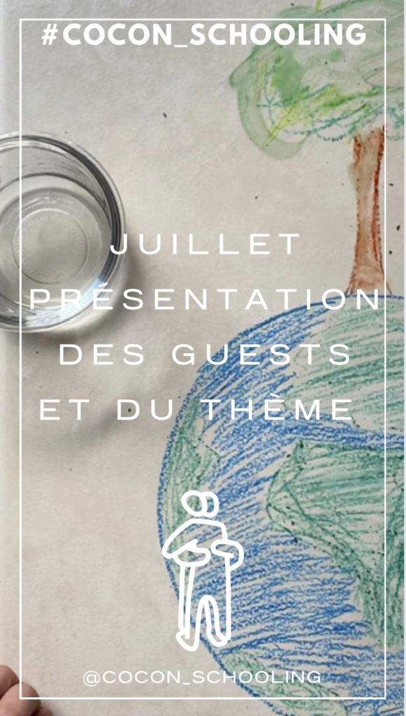 Présentation des 2 Guests du mois de Juillet pour le #cocon_schooling – Cocon-Schooling